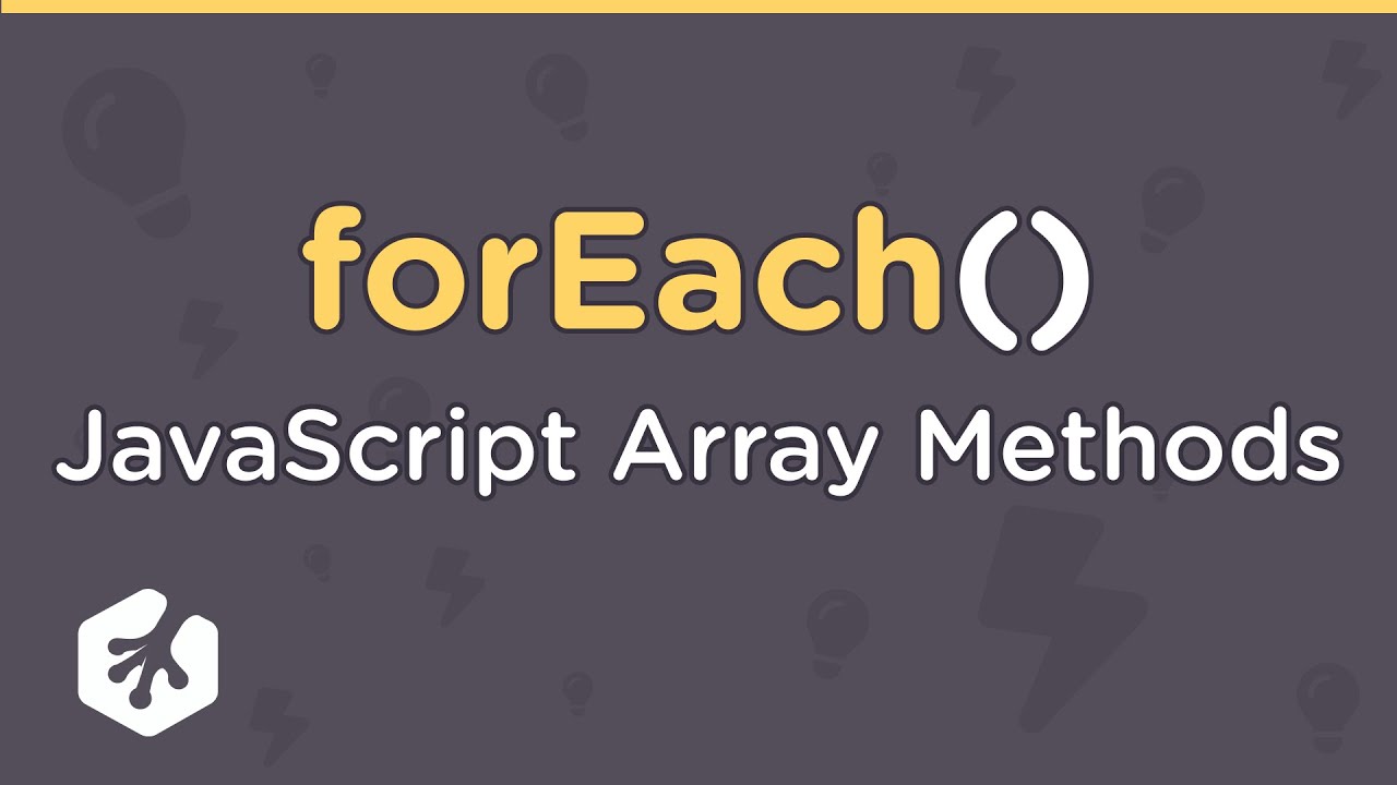 JavaScript Array Methods: forEach()