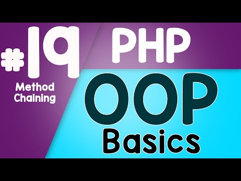Learn 19 PHP Object Oriented Programming Basics OOP | Method chaining | Quick programming ...