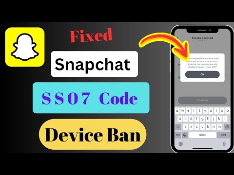 How To Fix "Snapchat Support code SS07 Device Ban (2024) || Fix Snapchat Code SS07
