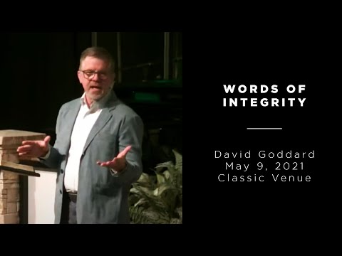 Words of Integrity — David Goddard in the Classic Venue