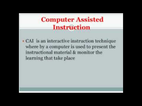 COMPUTER ASSISTED INSTRUCTIONS (CAI)