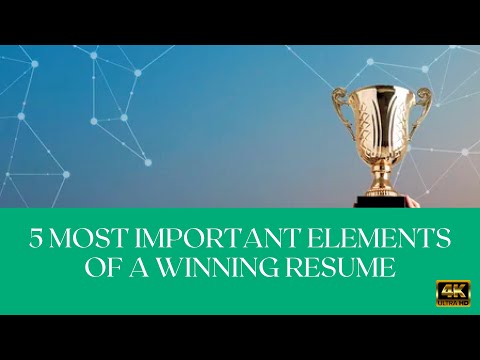 5 Most Important Elements Of A Winning Resume