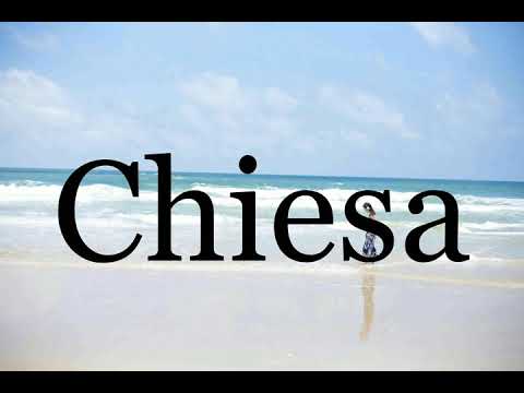 How To Pronounce Chiesa๐๐๐๐๐๐Pronunciation Of Chiesa