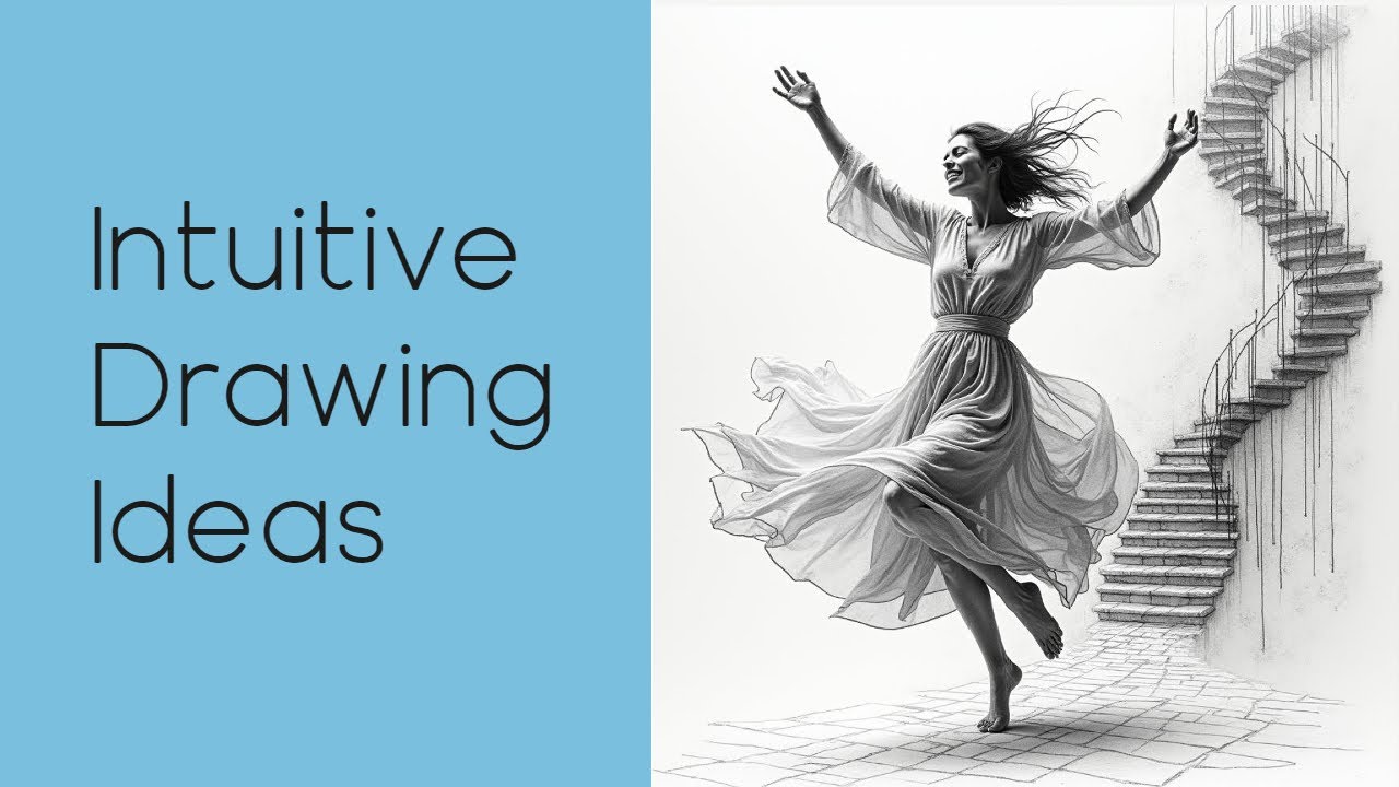 Intuitive Drawing Ideas and Approaches