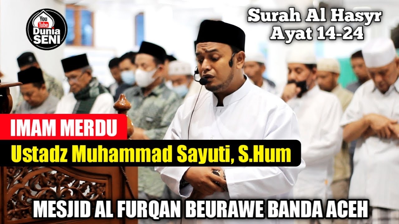 Imam Merdu Ustadz Muhammad Sayuti Surah Al Hasyr Ayat 14 24