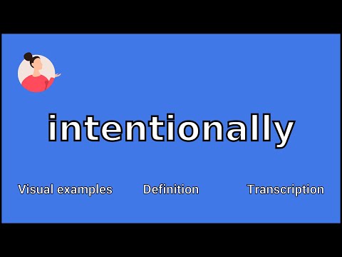 INTENTIONALLY - Meaning and Pronunciation
