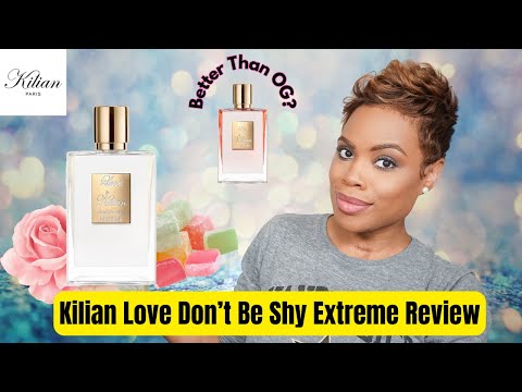 Kilian Love Don't Be Shy Extreme Review + Comparison To Original