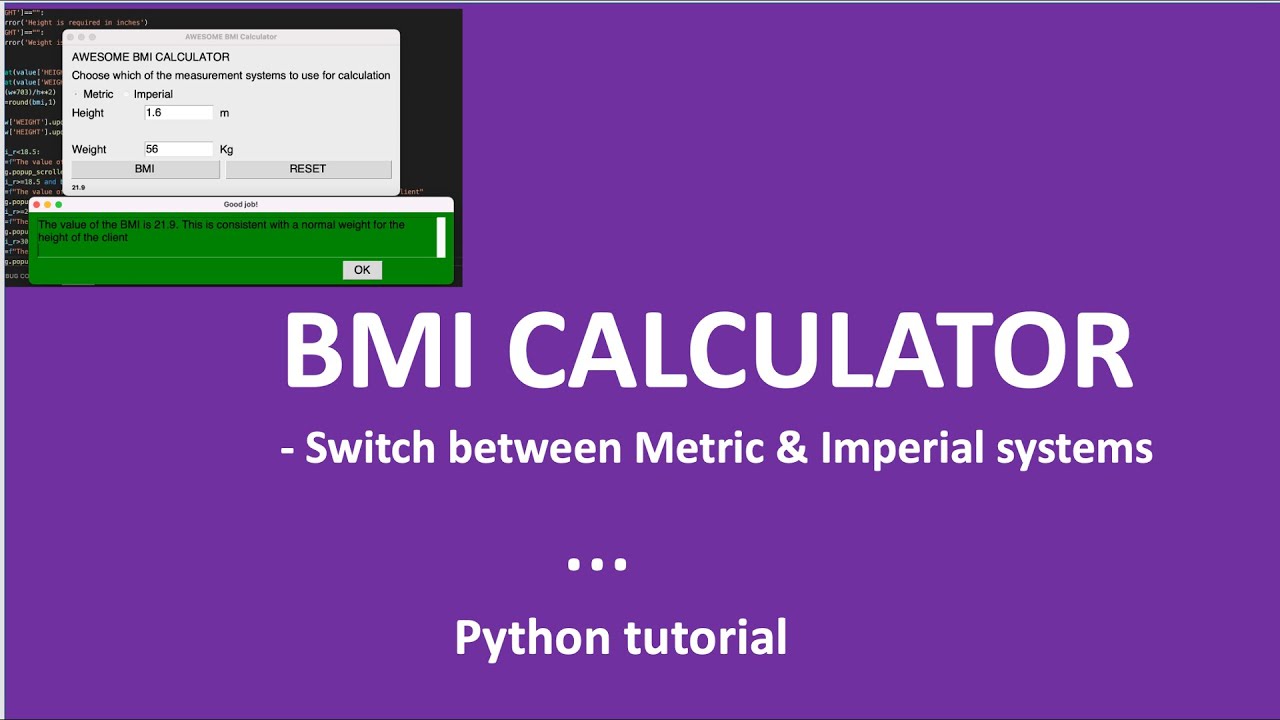 How to code BMI Calculator Tutorial - using python -enabling the Imperial system and popup 05