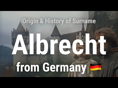 Albrecht from Germany π©πͺ - Meaning, Origin, History & Migration Routes of Surname