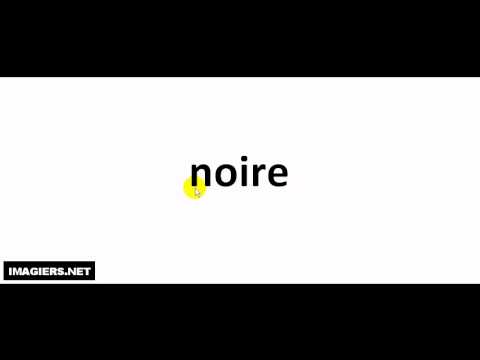 How to pronounce in French # noire