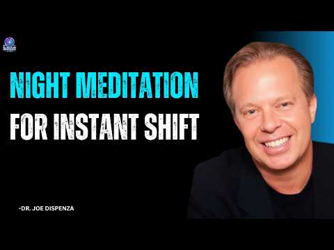 Joe Dispenza: The Most Powerful Night Audio to Rewire Your Brain & Attract Miracles