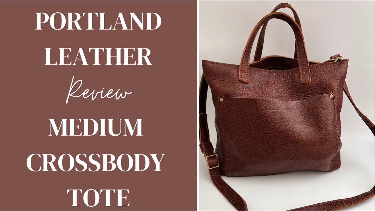 Portland Leather Medium Crossbody Tote Bag | Premium Leather tote review | what’s in my bag