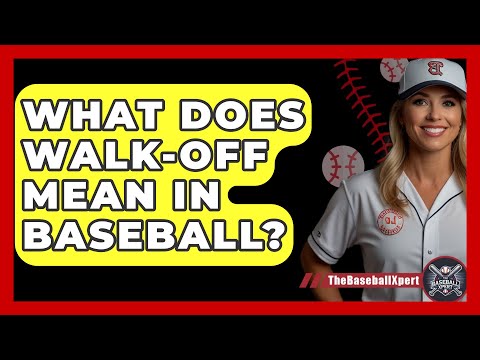 What Does Walk-Off Mean In Baseball? - The Baseball Xpert