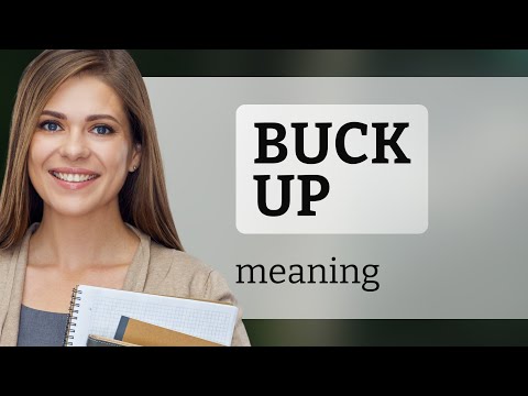 Buck Up: Understanding a Versatile English Phrase