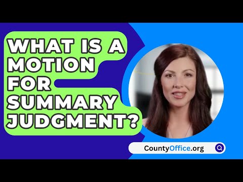 What Is A Motion For Summary Judgment? - CountyOffice.org