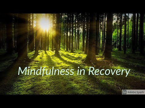 Mindfulness in Recovery