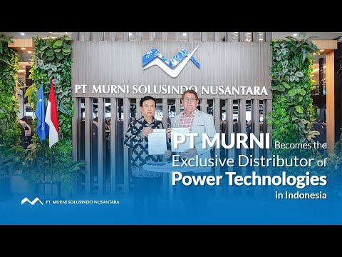 PT Murni Becomes the Exclusive Distributor of Power Technologies in Indonesia