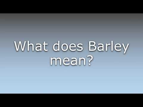 What does Barley mean?