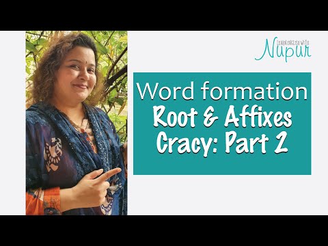 Word formation || Root & Affixes || Cracy: Part 2