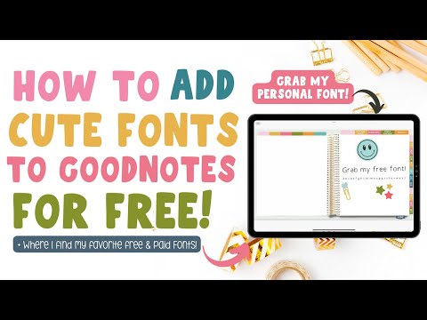 How to Add Cute Fonts to GoodNotes for Free + Where I Find My Favorite Fonts! 🌸