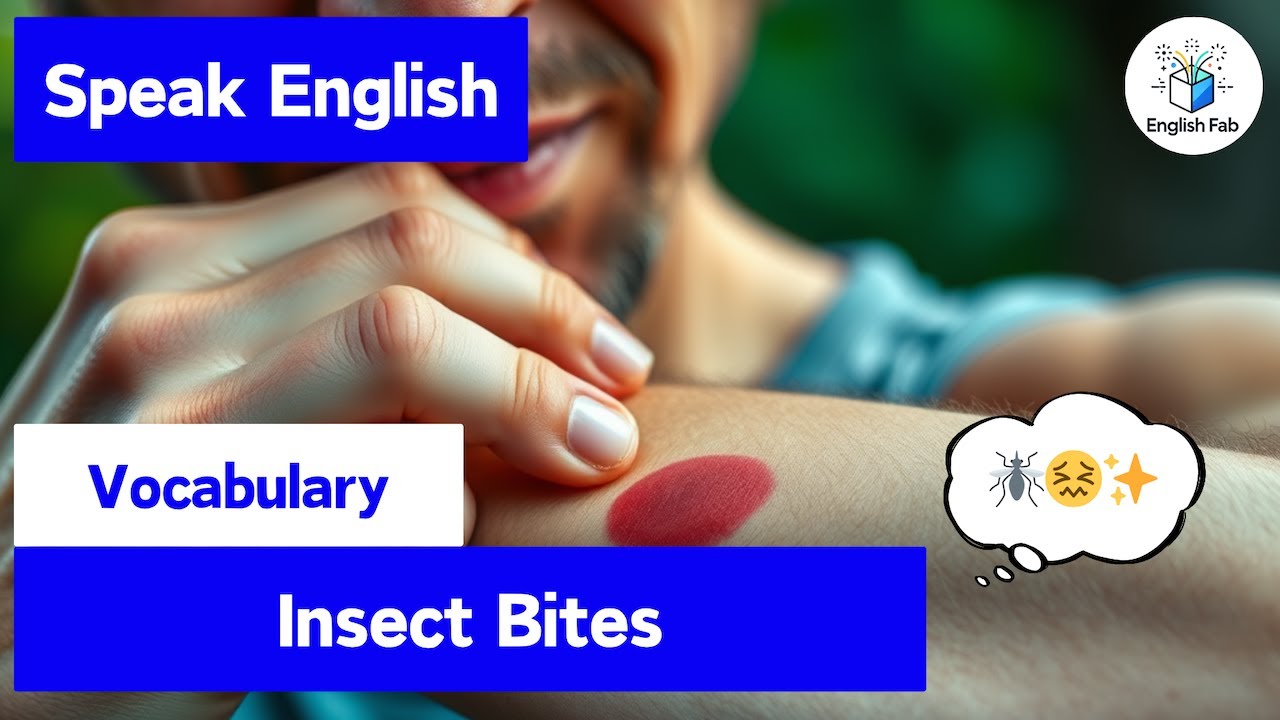 🦟【Insect Bites】English Phrases for Relief, Prevention & Talk 😖🌿 (Vocabulary)