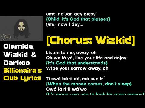 Olamide - Billionaires Club (Official Lyrics) Ft. Wizkid & Darkoo