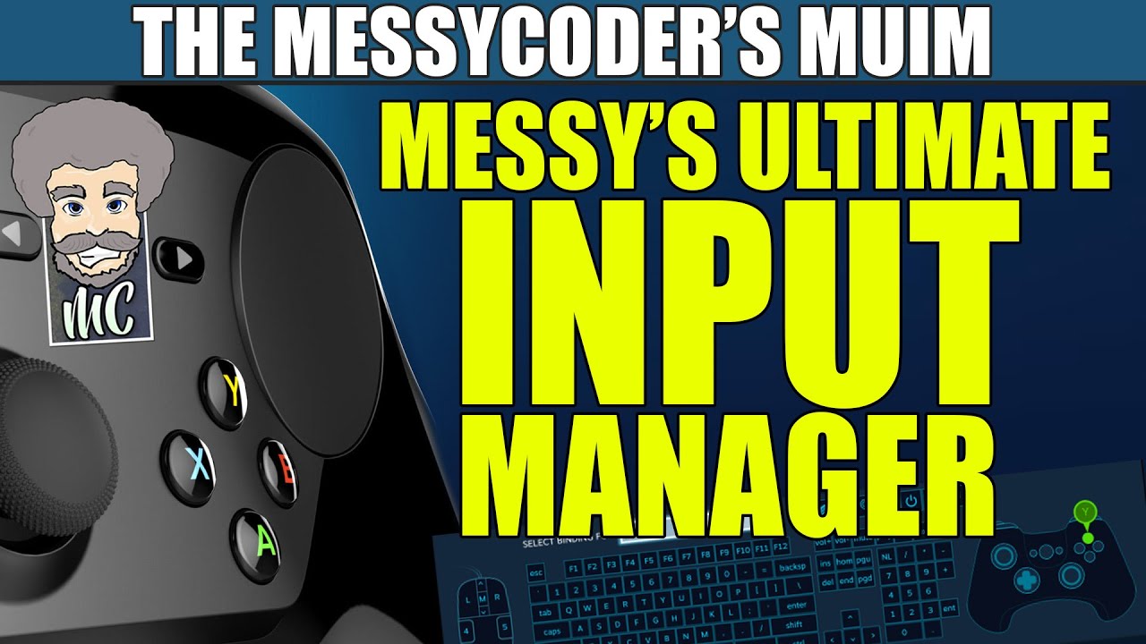 MUIM - Messys Ultimate Input Manager - Available Now!