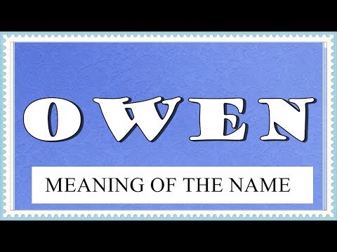 NAME OWEN - FUN FACTS AND MEANING OF THE NAME