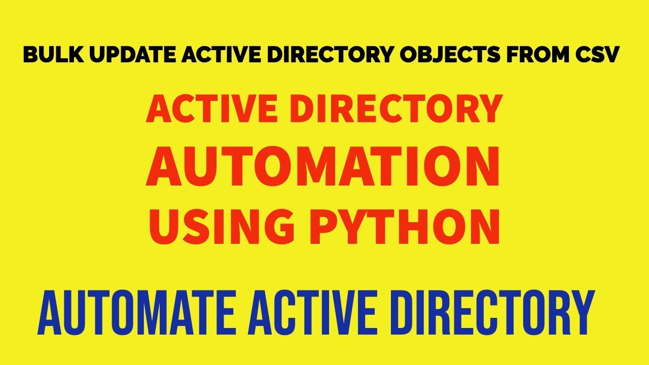 How To Bulk Update Active Directory Users From Csv Using Python|Active Directory With PythonPart:9