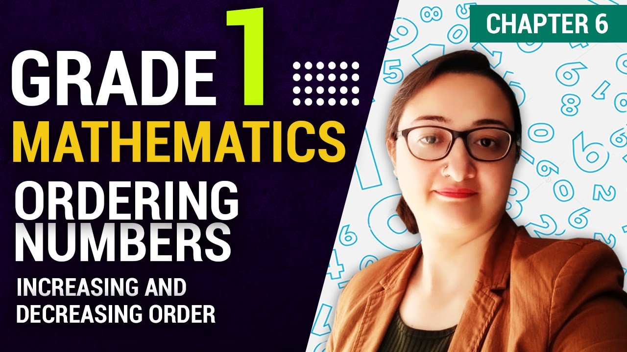 Ordering Numbers - Chapter # 6  - Mathematics - Grade 1