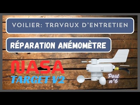 VOILIER: Comment Réparer ton Anémomètre NASA TARGET WIND 👍