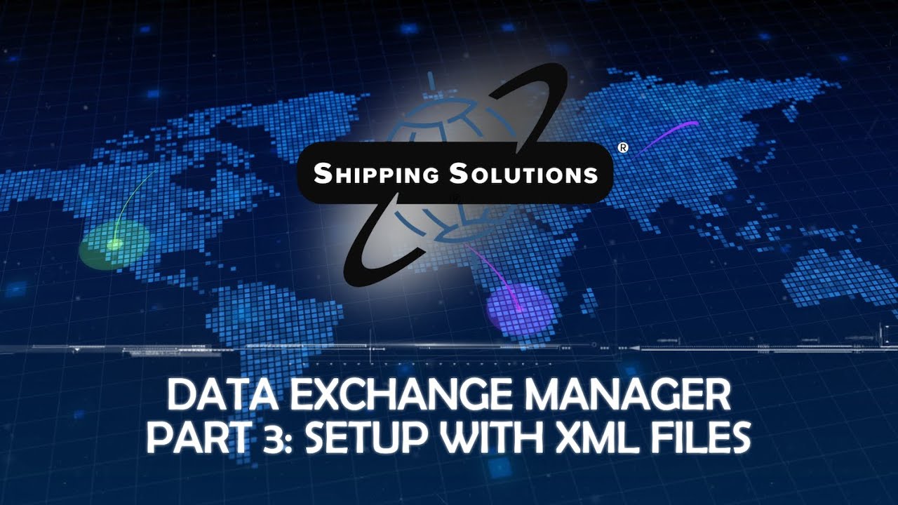 Shipping Solutions Data Exchange Manager: Using XML Files
