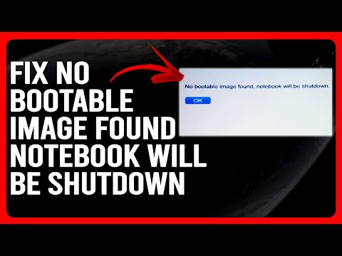 How To Fix No Bootable Image Found Notebook Will Be Shutdown (What To Do To Solve The Issue?)