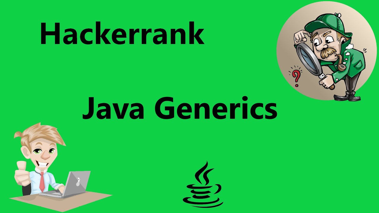 #28 java generics hackerrank solution - Java 8| Hackerrank Java