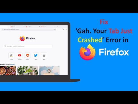 How to Fix ‘Gah. Your Tab Just Crashed’ Error in Firefox?