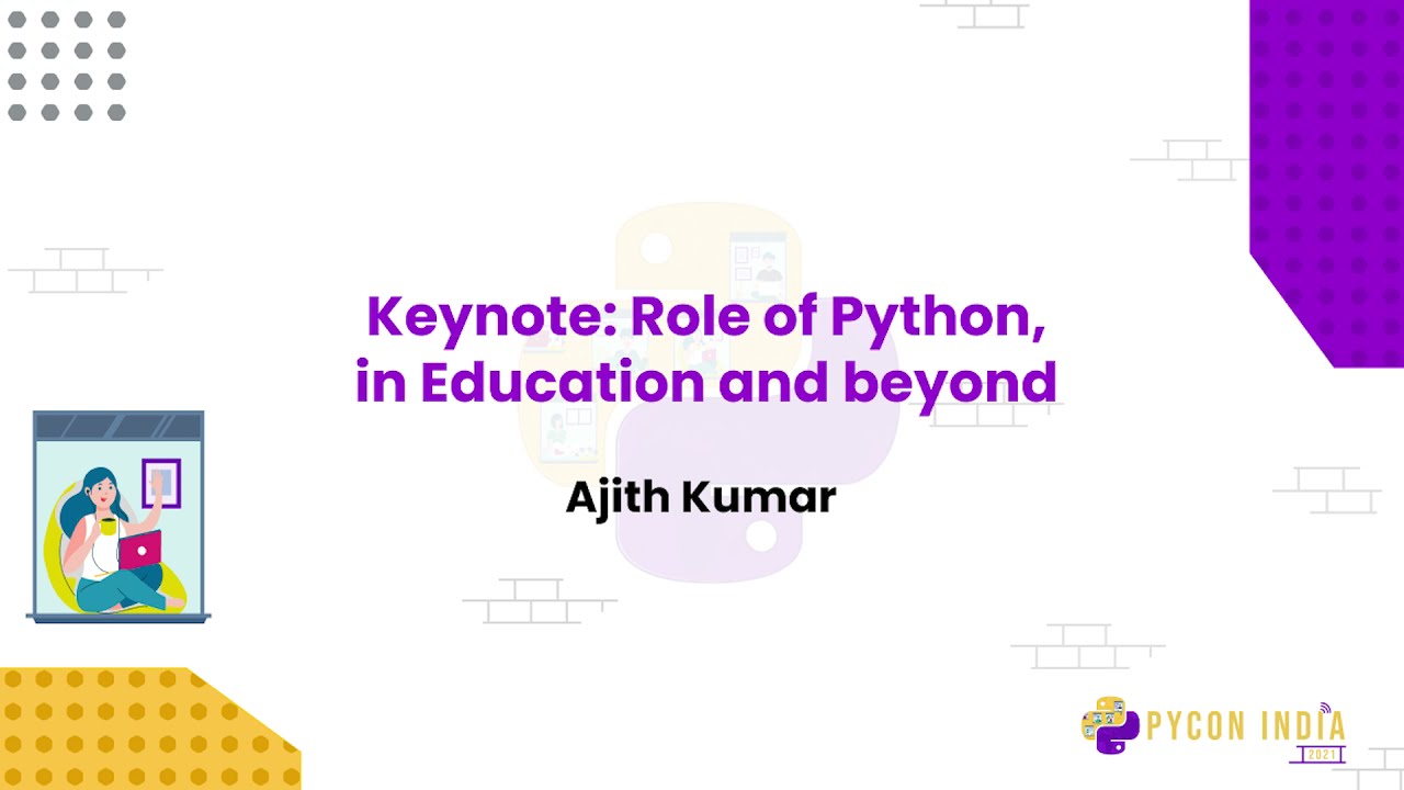 Keynote: Role of Python, in Education and beyond - Ajith Kumar