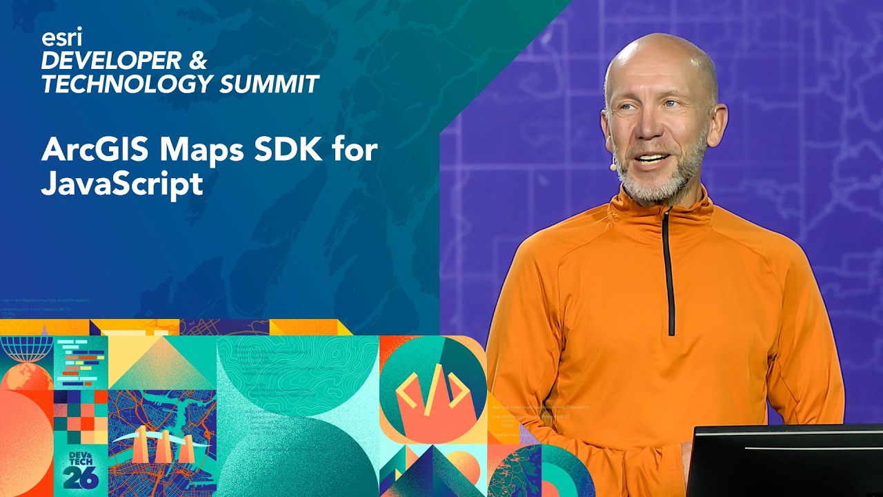 ArcGIS Maps SDK for JavaScript | #EsriDevTech2026