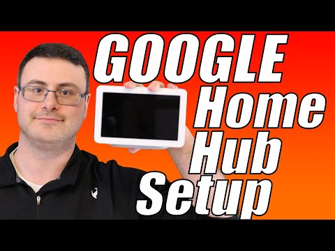 The Google Home Hub Ultimate Setup Video