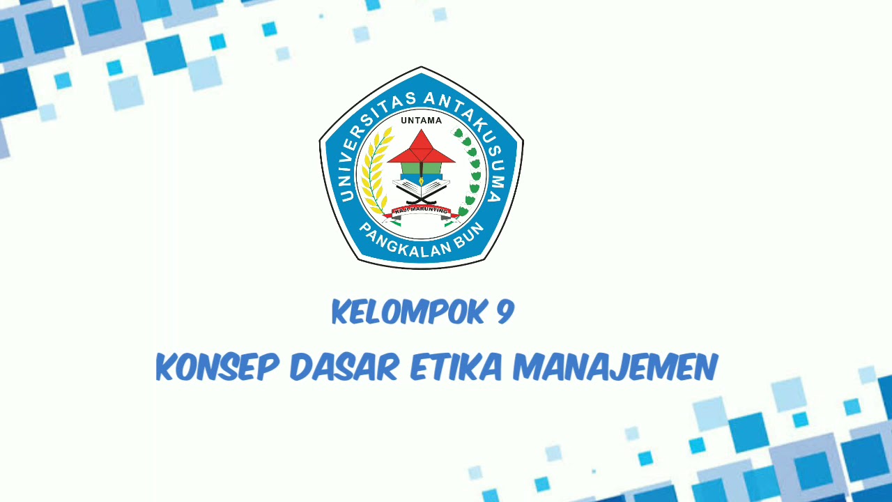 Presentasi Matkul Pengantar Manajemen - (Konsep dasar etika manajemen)