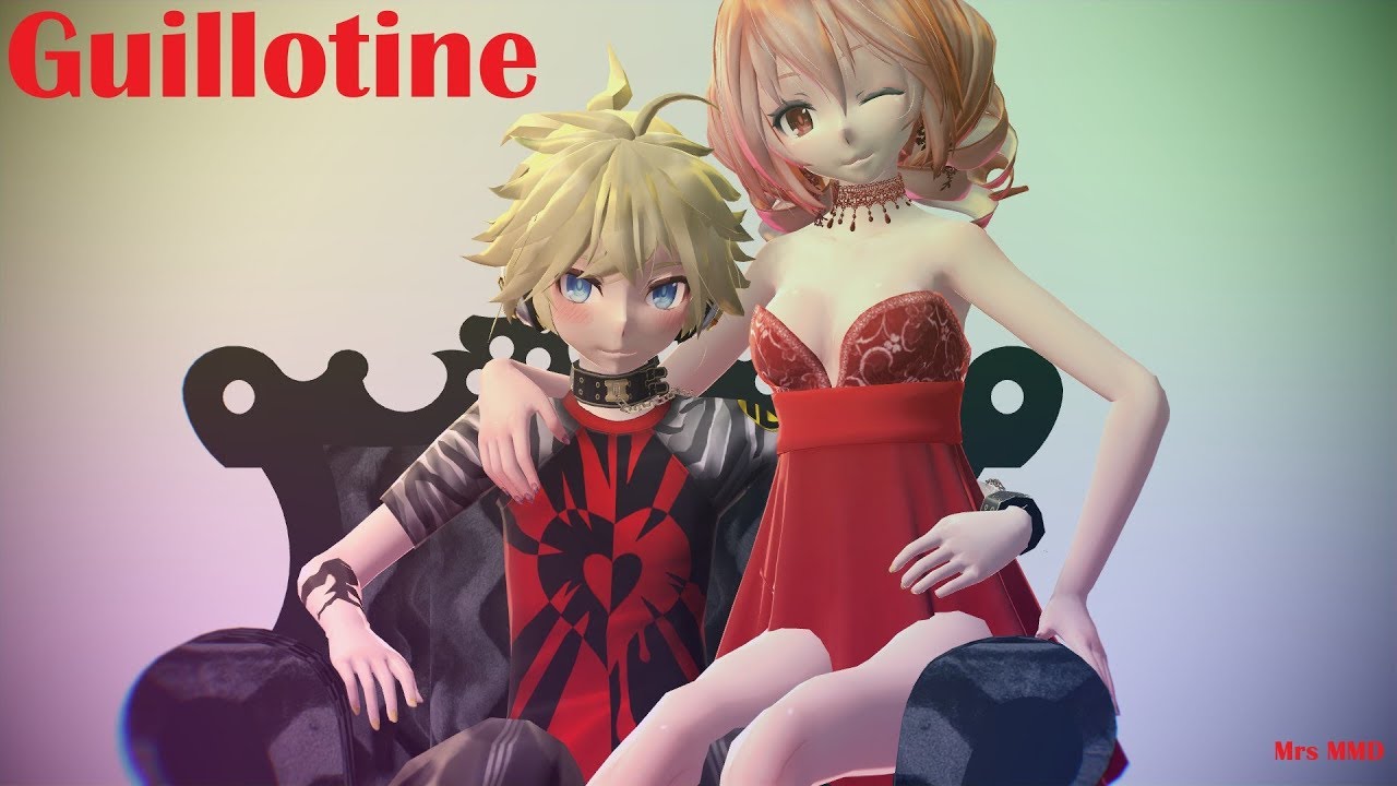 【MMD】Guillotine (+dl)