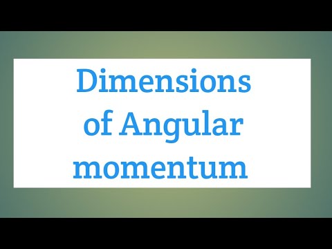 Dimensional formula of Angular momentum