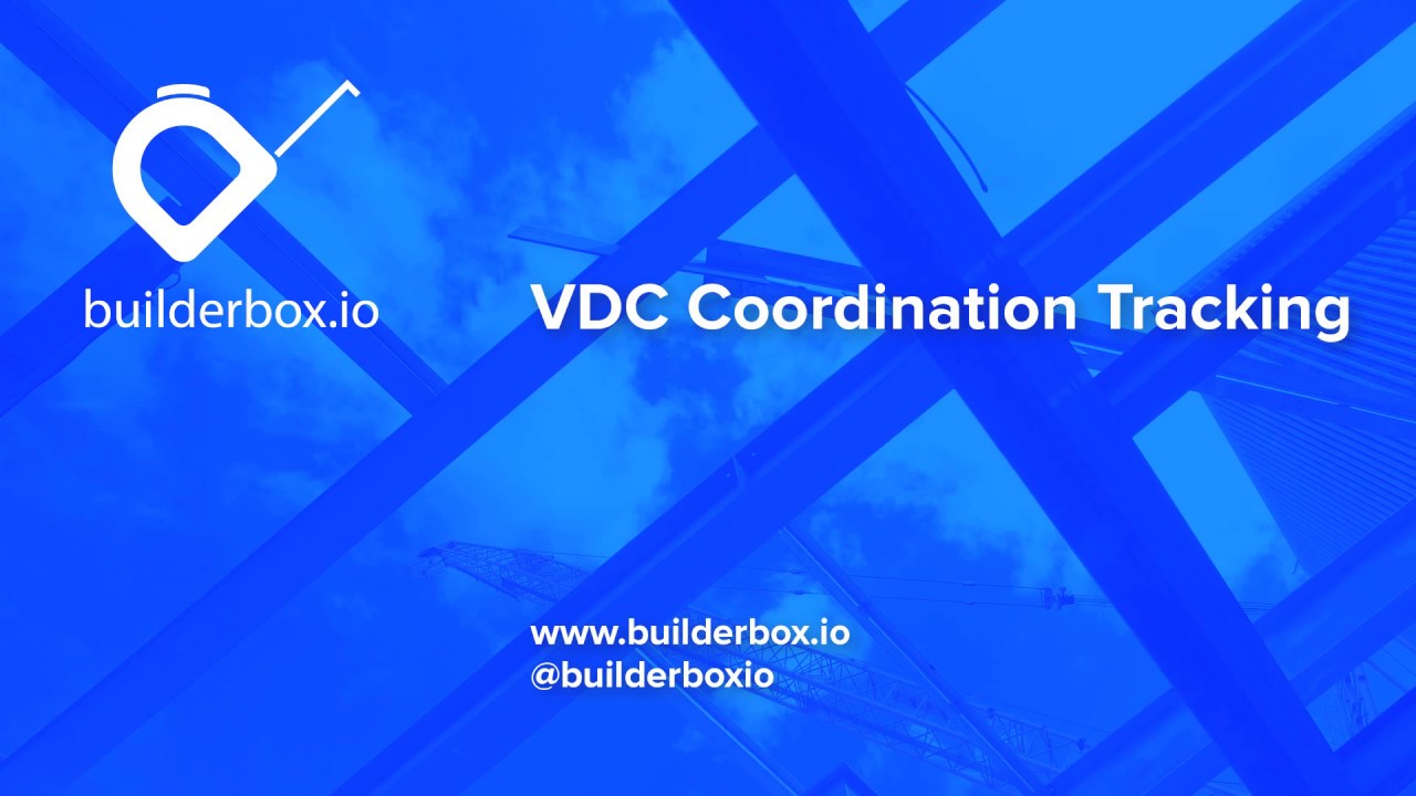 VDC Coordination Tracking with Builderbox