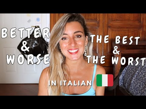 Learn Italian | better, the best, worse, the worst in ITALIAN