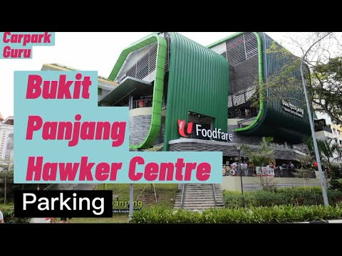 Bukit Panjang Hawker Centre Car Park | Parking Here | Bukit Panjang, Singapore