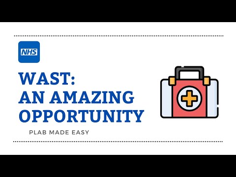 WAST (Widening Access to Specialty Training): An amazing opportunity for doctors