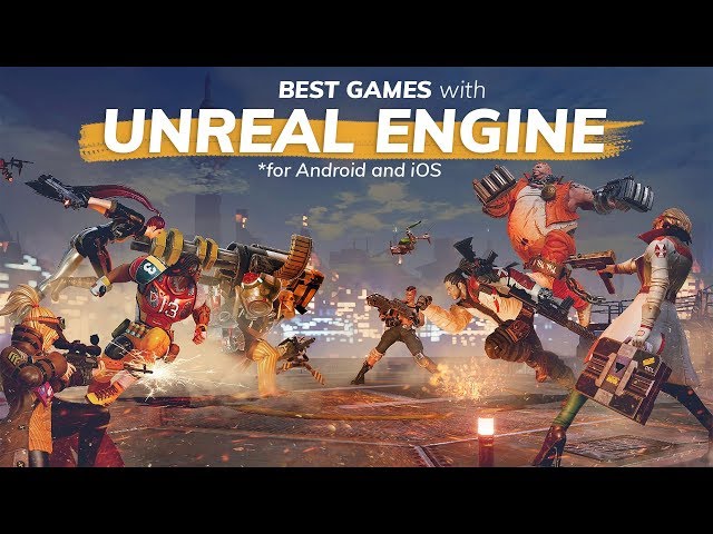 Best Unreal Engine 4 games for Android and iOS - PhoneArena