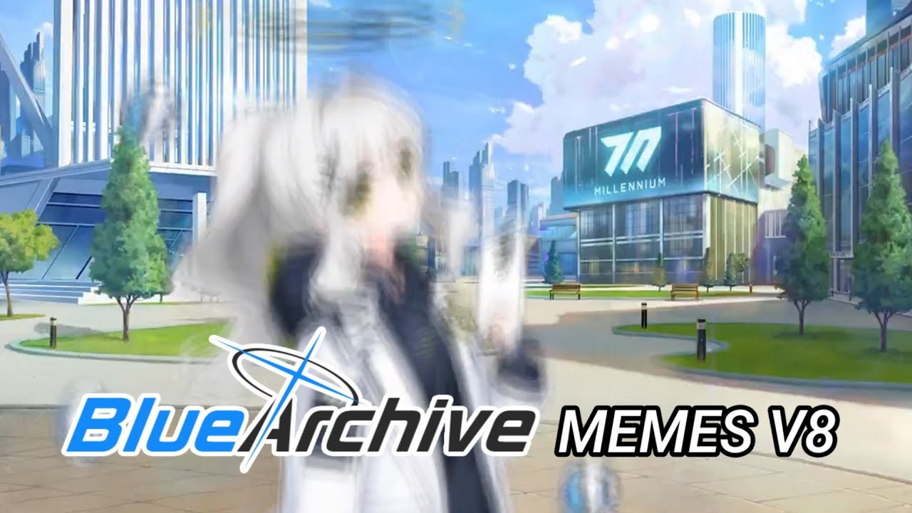 BLUE ARCHIVE MEMES V8