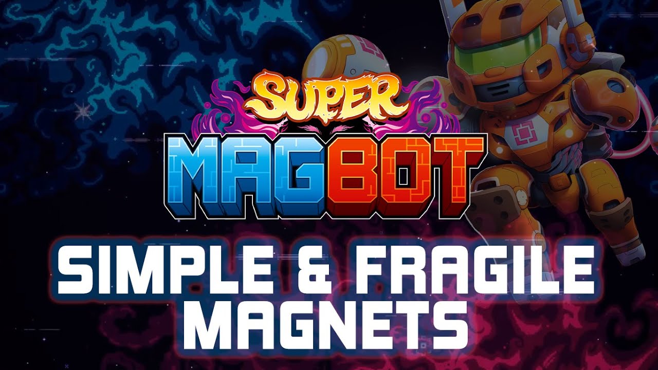 Super Magbot Tutorial - Simple & Fragile Magnets!