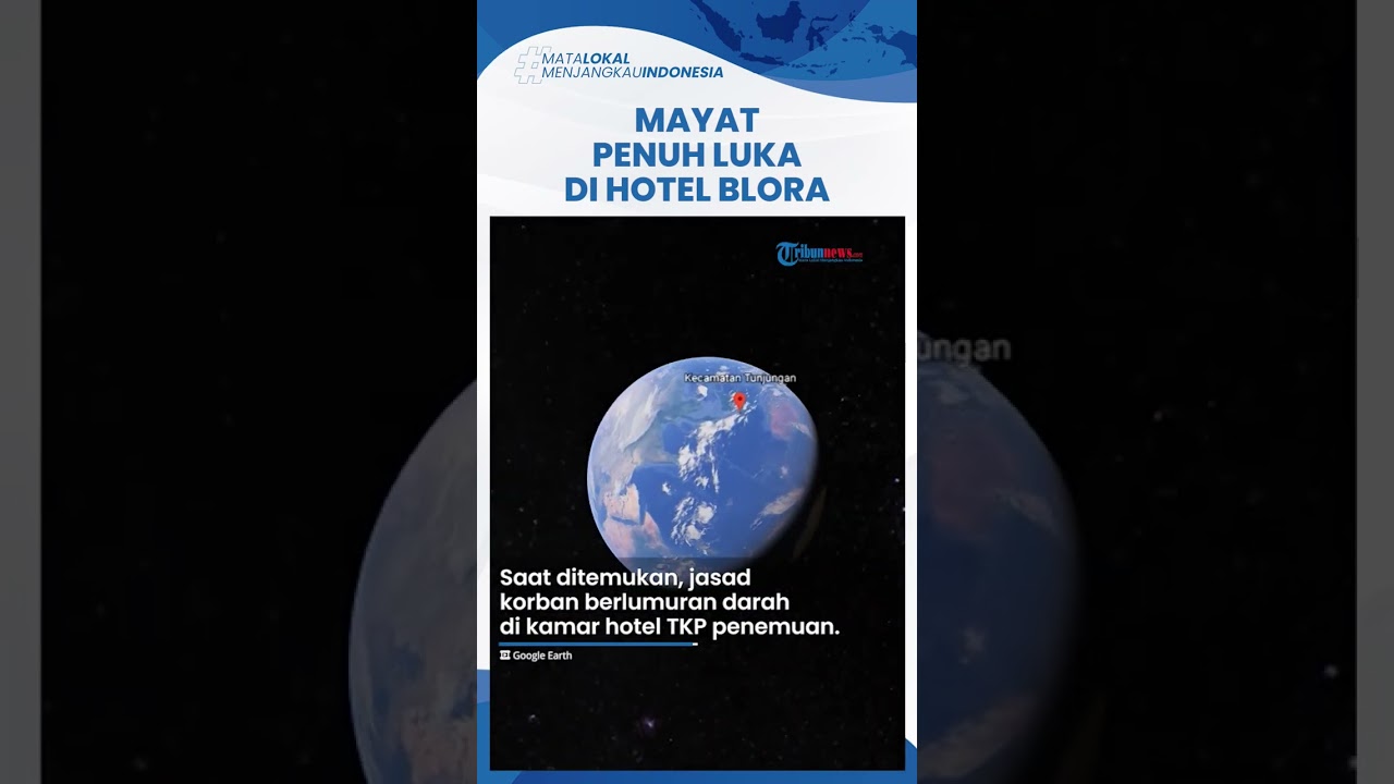 Geger Temuan Mayat Penuh Luka Berlumuran Darah di Hotel Wilayah Blora ... Geger Temuan Mayat Penuh Luka Berlumuran Darah di Hotel Wilayah Blora ...