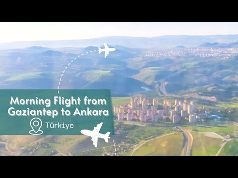 Morning Flight from Gaziantep Oğuzeli Airport to Ankara Esenboğa Airport